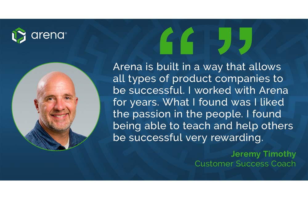 Jeremy Timothy Helping PLM Customers Succeed | Arena